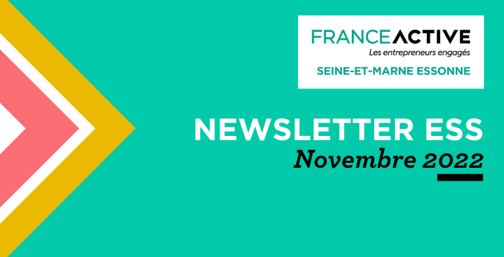 Newsletter ESS - Novembre 2022 - France Active Seine et Marne Essonne